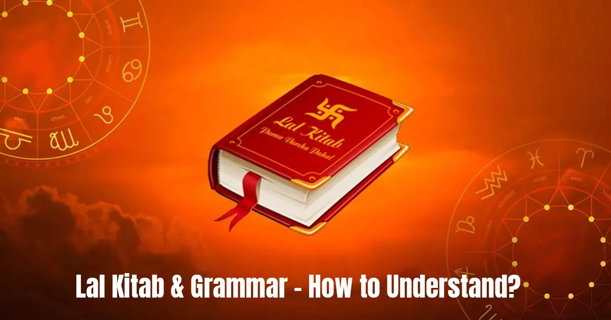 Lal Kitab and Grammar - How to Understand?