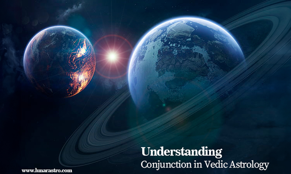 Understanding Conjunction in Vedic Astrology